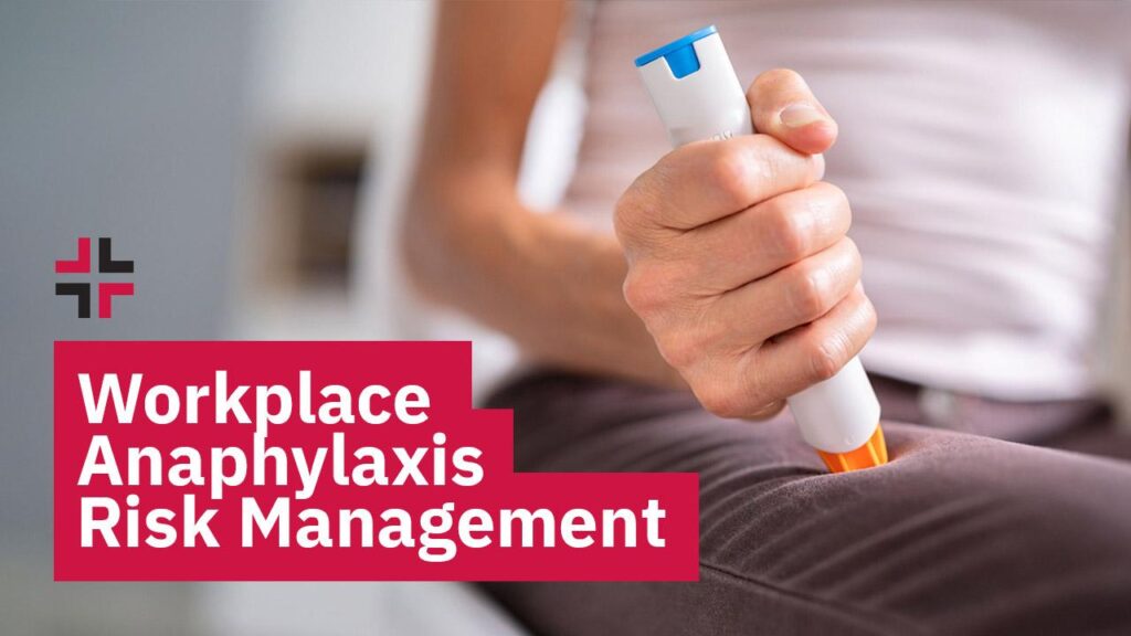 Workplace Anaphylaxis Risk Management | 100% Online Course